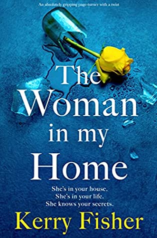 The Woman in my Home by Kerry Fisher – EmmabBooks.com